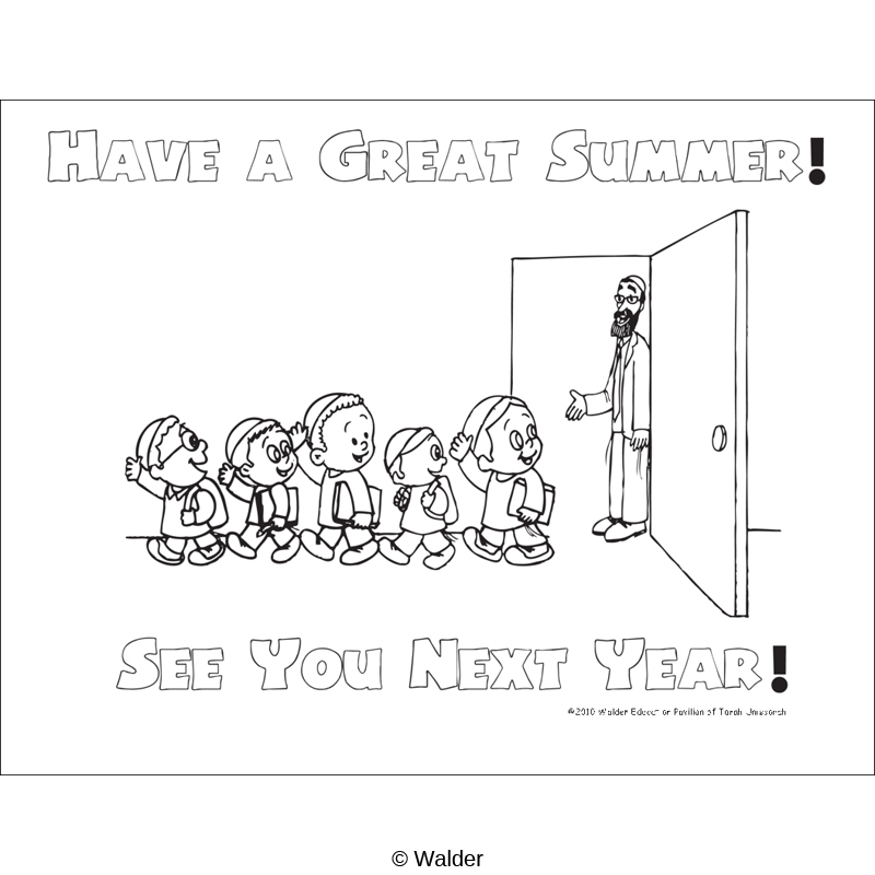 Have a Great Summer See You Next Year. Rebbe and Boys Handout - Walder ...