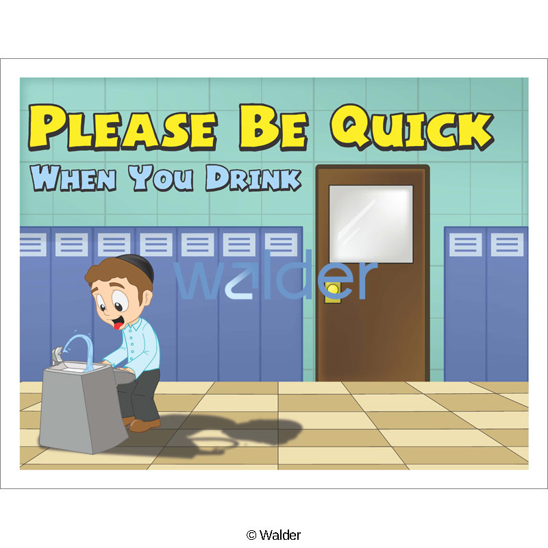 Please Be Quick When You Drink - Walder Education