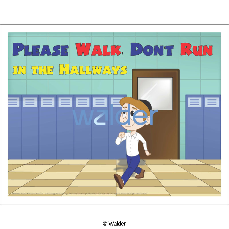Please Walk Don't Run - Walder Education